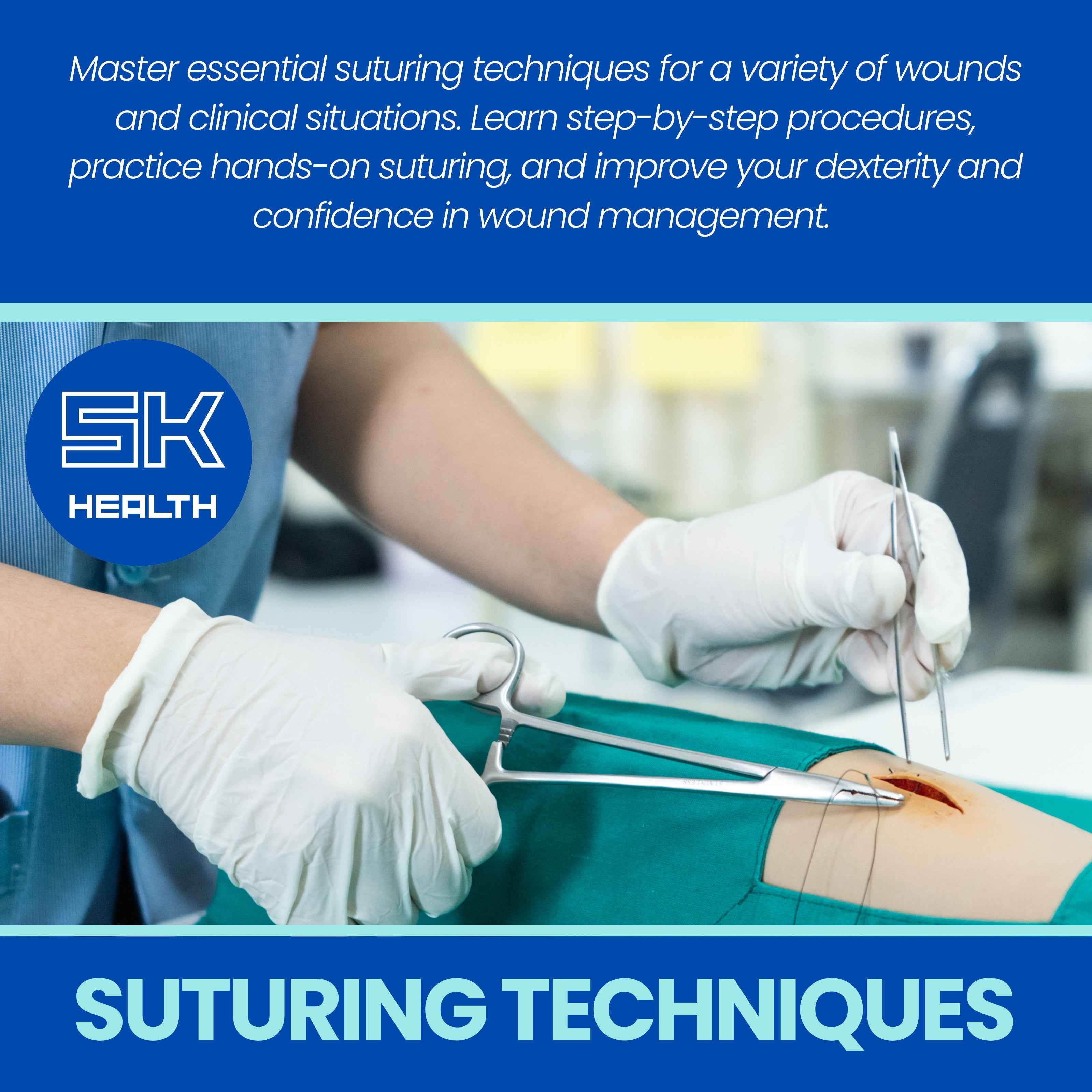 Suturing Techniques – SK HEALTH